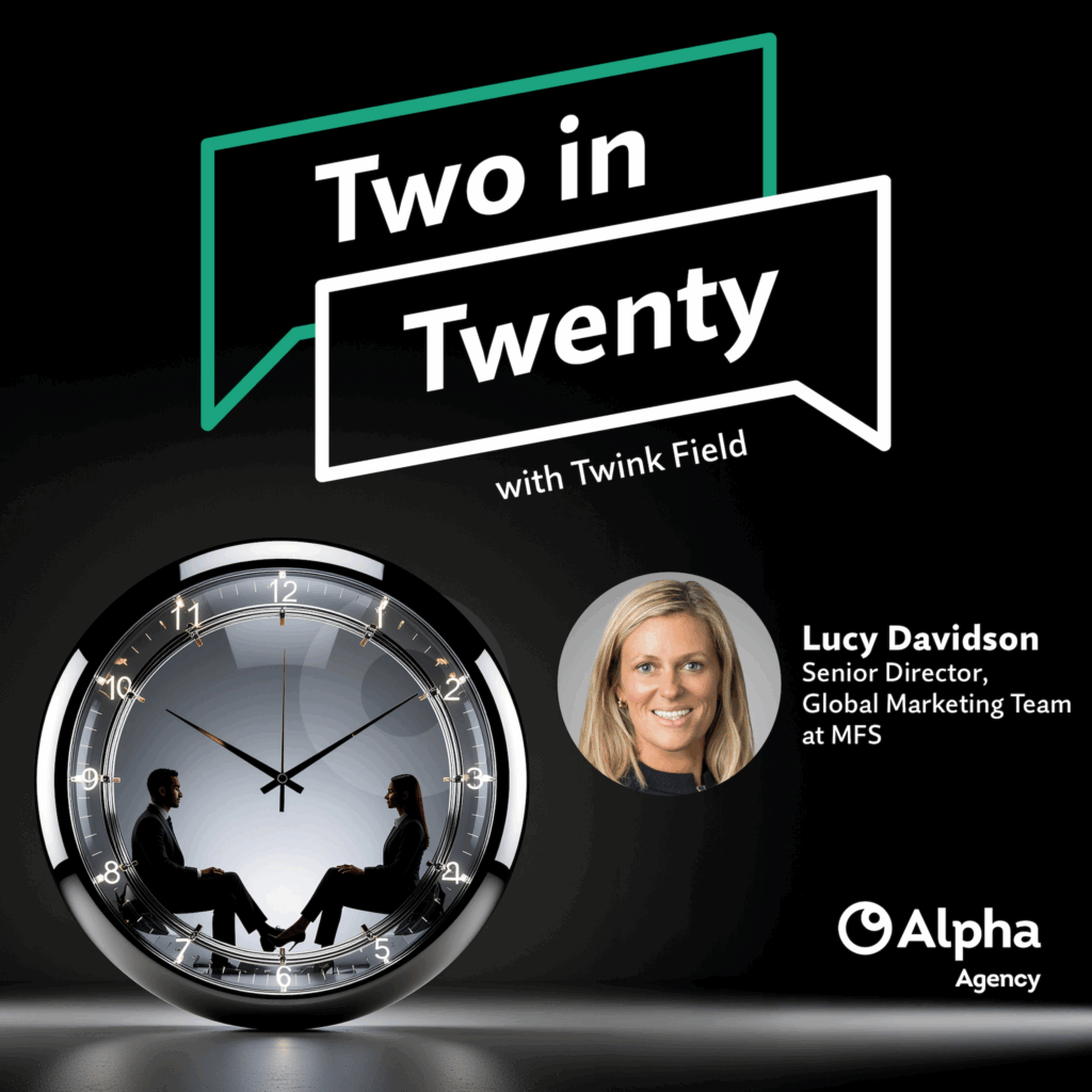 Two in Twenty with MFS's Lucy Davidson - Alpha Agency
